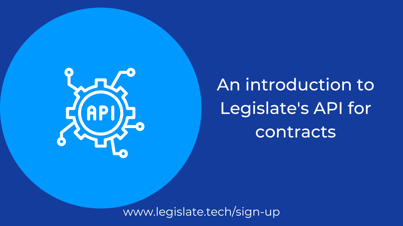 An introduction to the Legislate API for contracts - Legislate